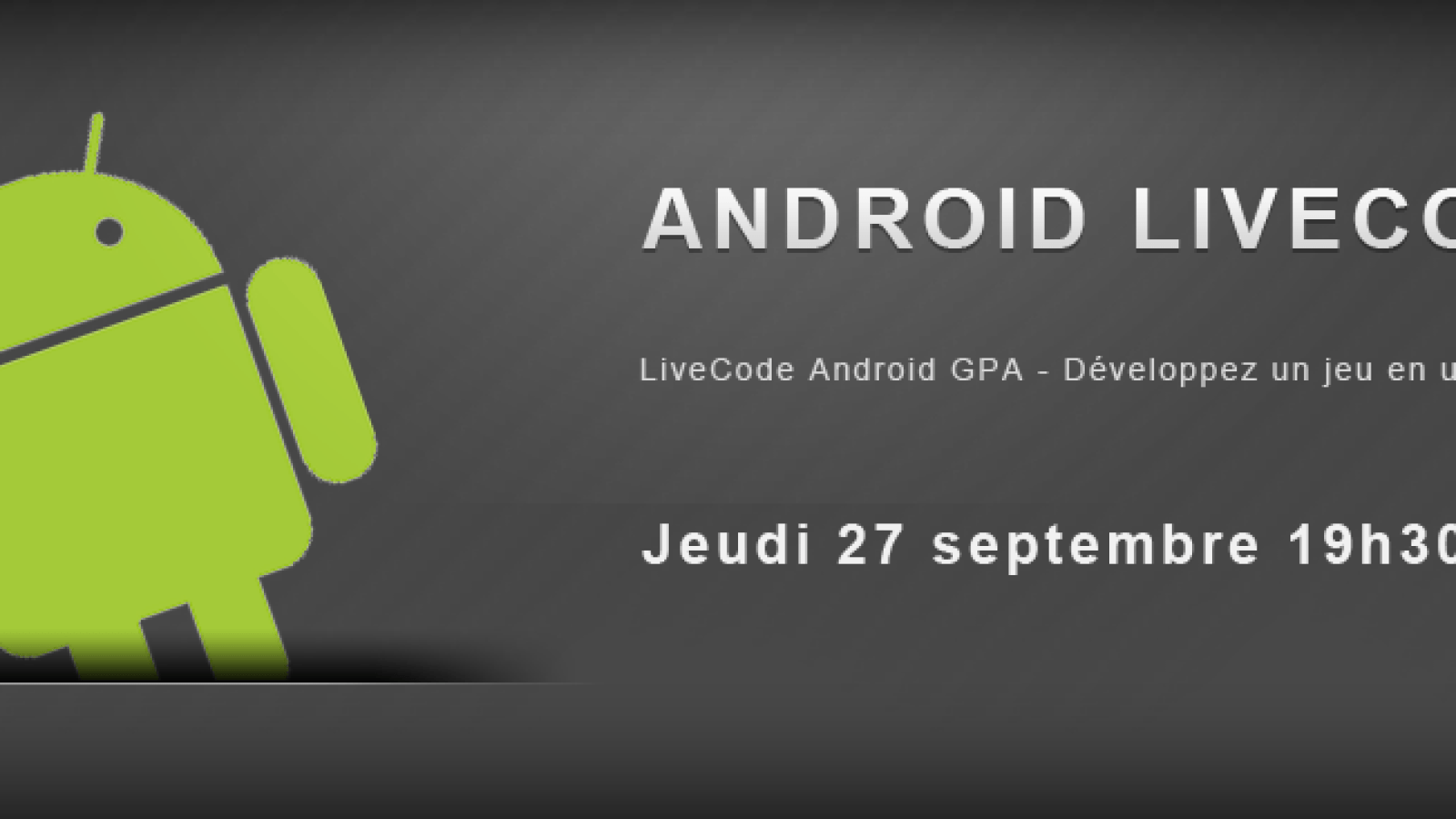 Assistez au LiveCode Android GPA et développez un jeu en une heure