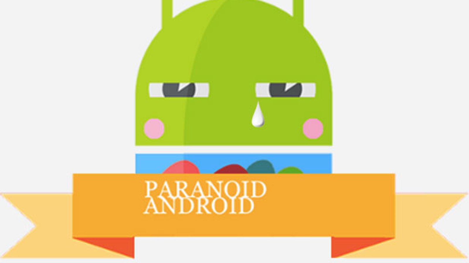 Paranoid Android, la ROM au bois dormant — Frandroid