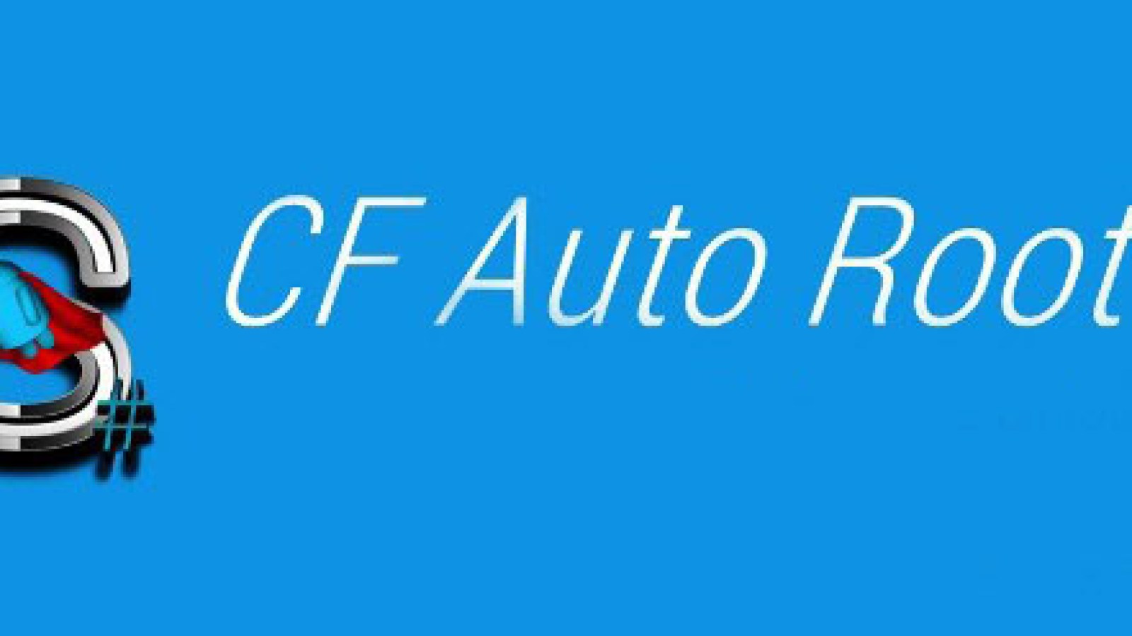 CF-Auto-Root se met à jour et supporte désormais plus de 300 appareils ...