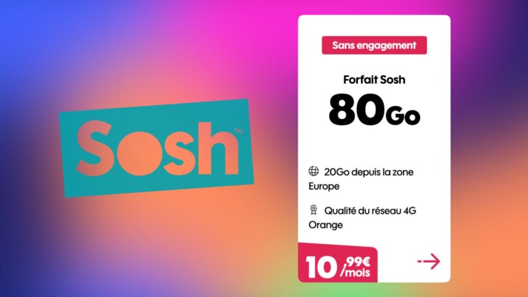 Sosh lance un forfait mobile inédit : 80 Go pour 14,99 €, sans engagement ni limite de temps
