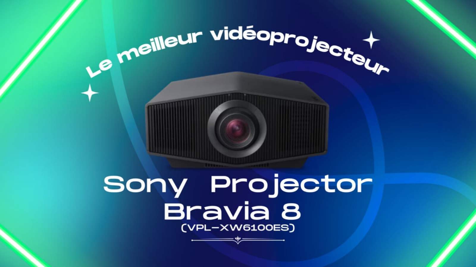 Le meilleur vidéoprojecteur de 2024 est le Sony Projector Bravia 8 ...