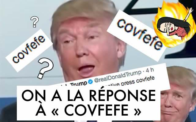 Covfefe : on a enfin l'explication officielle ! — madmoiZelle