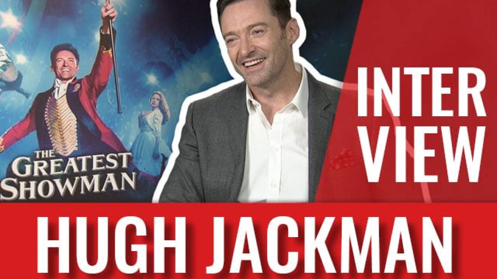 Interview Hugh Jackman pour The Greatest Showman — madmoiZelle