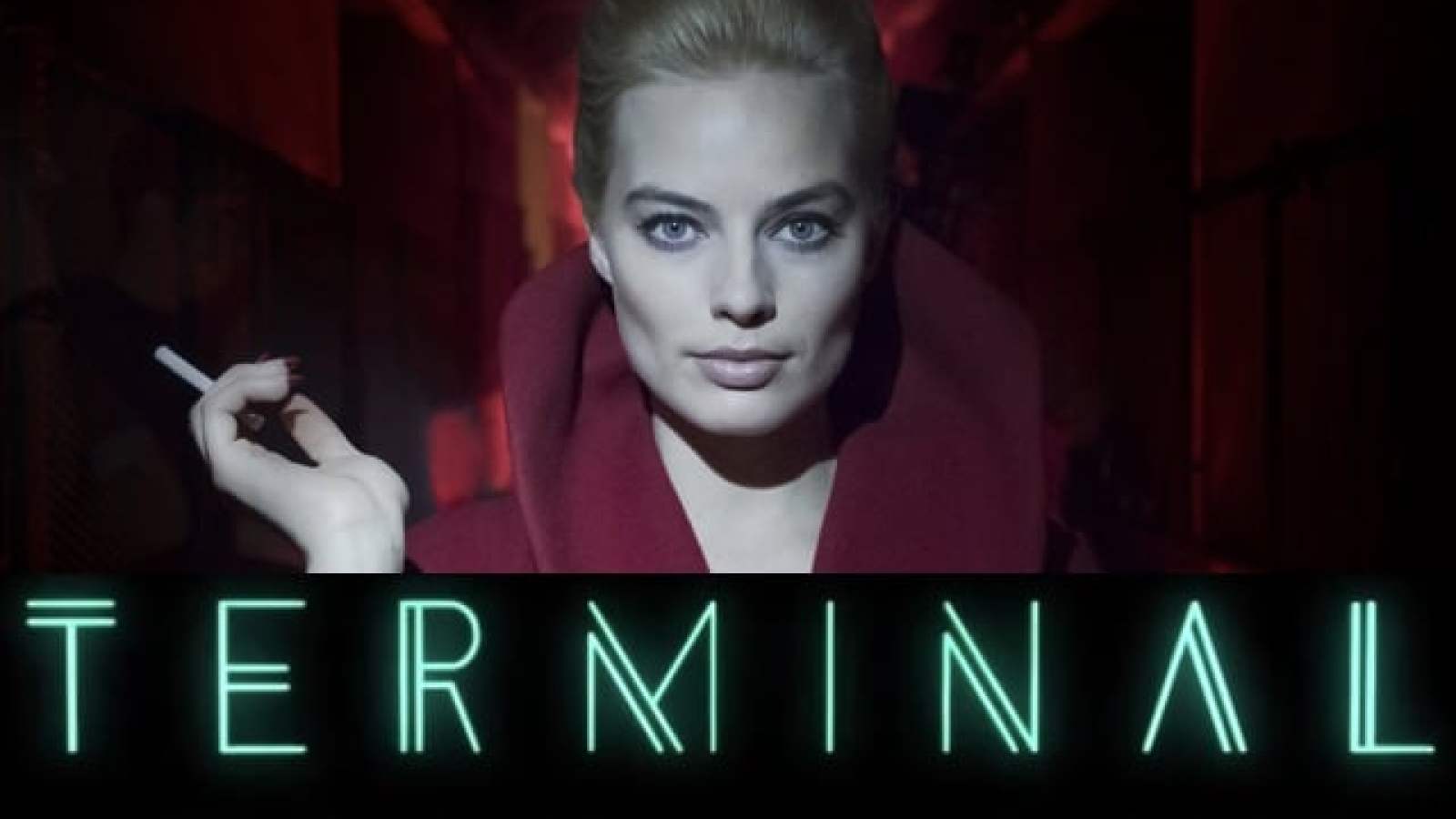 Margot Robbie dans Terminal : bande annonce flippante inspiration ...