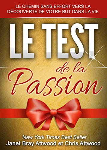 Trouver sa passion : le Passion Test pour donner un sens à sa vie