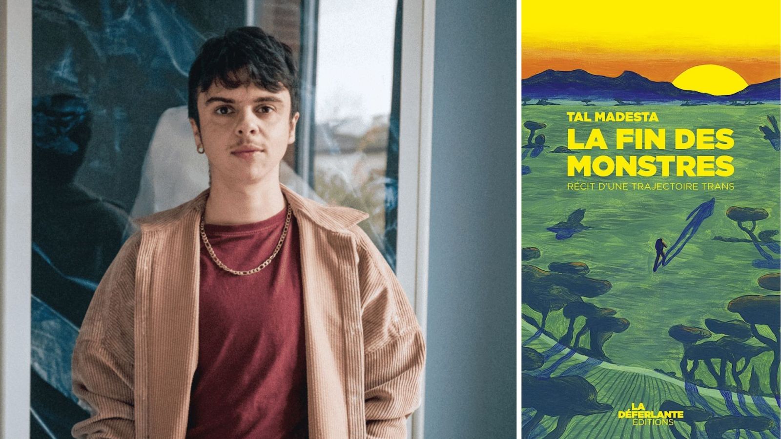 Tal Madesta, auteur de La fin des monstres : « La transphobie, c'est la ...