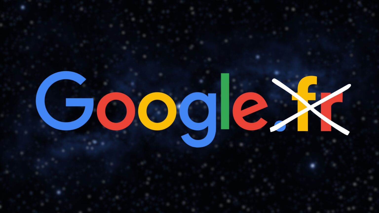 C'est la fin de Google.fr : voici la nouvelle adresse - Numerama